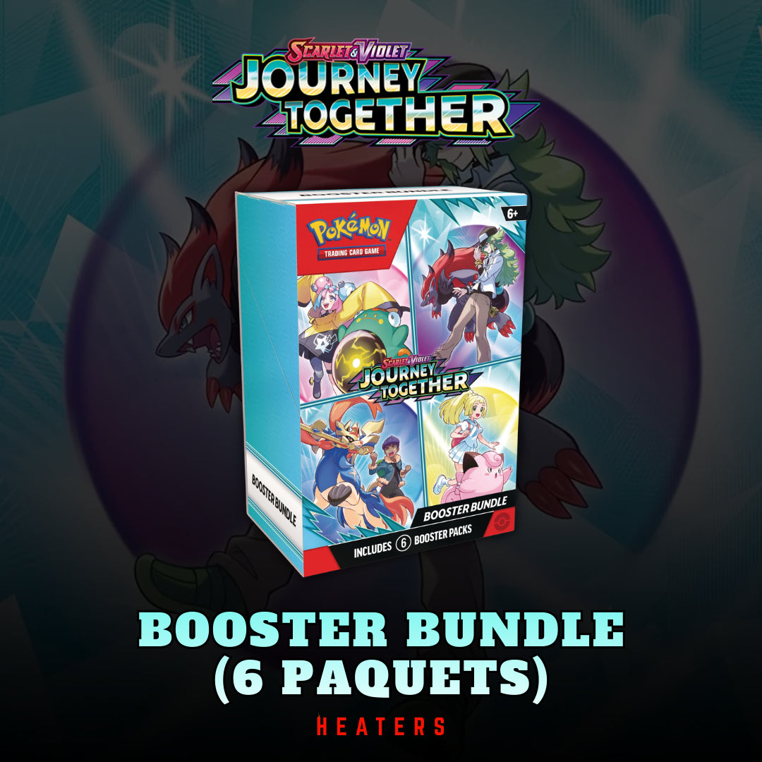 1 Booster Bundle (6 Paquets) - Journey Together – Heaters